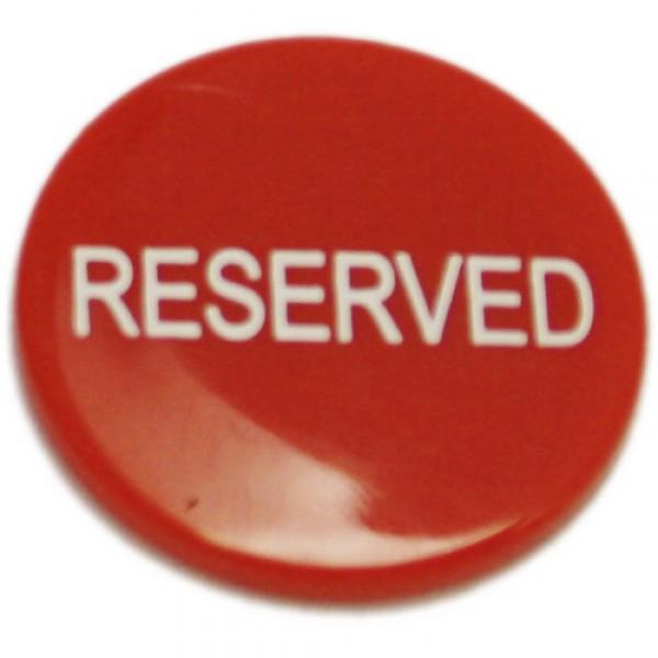 RESERVED BUTTON - Poker Button | Premium Design Poker Supplies - Shop Today